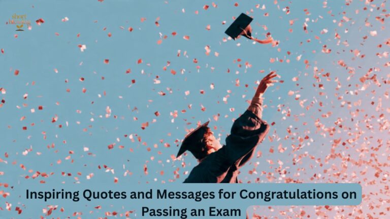 315+ Congratulations on Passing Your Exam to Inspire Success - short Blessing