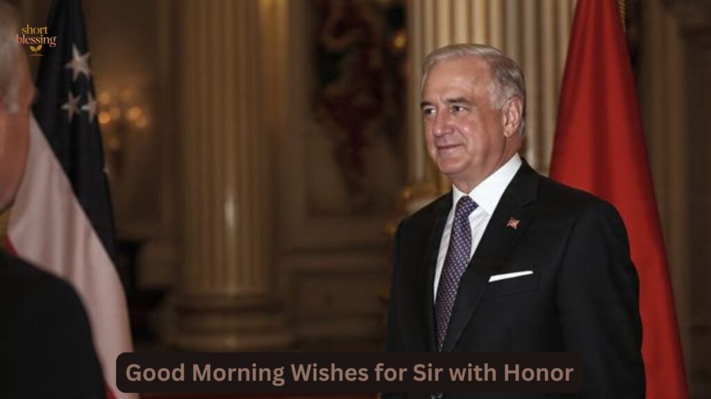 200+ Best Good Morning Wishes for Sir with Honor - short Blessing